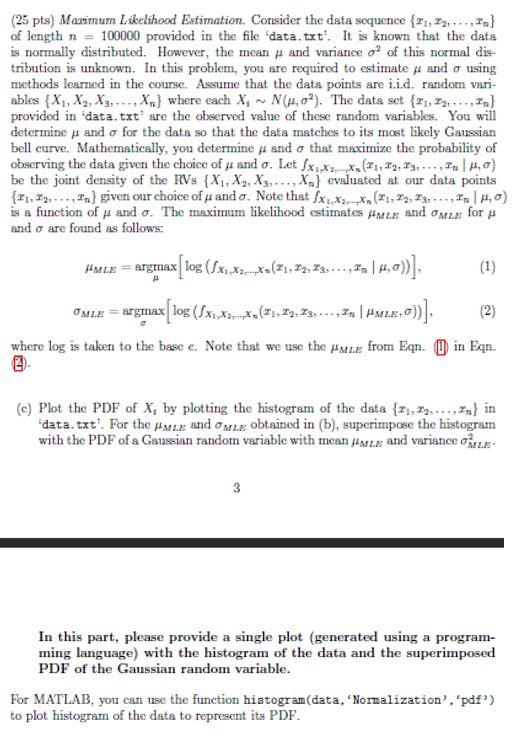 Solved (25 pts) Marimum Likelihood Estimation. Consider the | Chegg.com