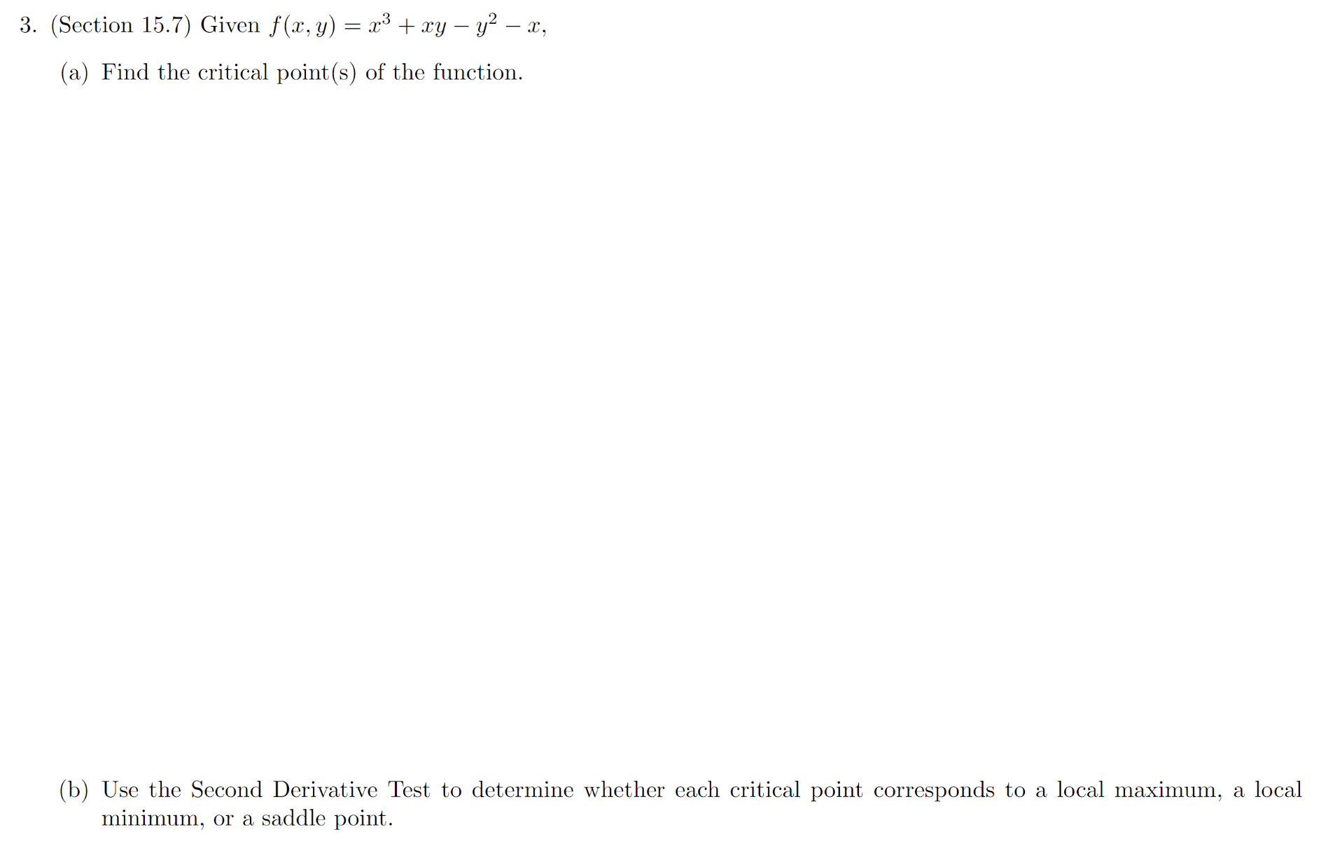 Solved (Section 15.7) ﻿Given f(x,y)=x3+xy-y2-x,(a) ﻿Find the | Chegg.com