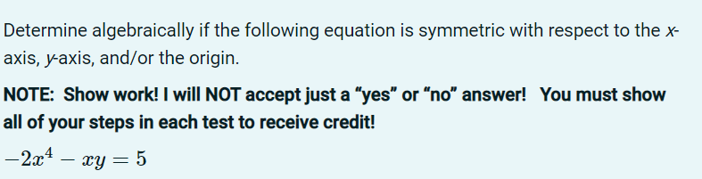 Solved Determine algebraically if the following equation is | Chegg.com