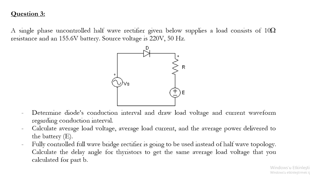 Solved A single phase uncontrolled half wave rectifier given | Chegg.com