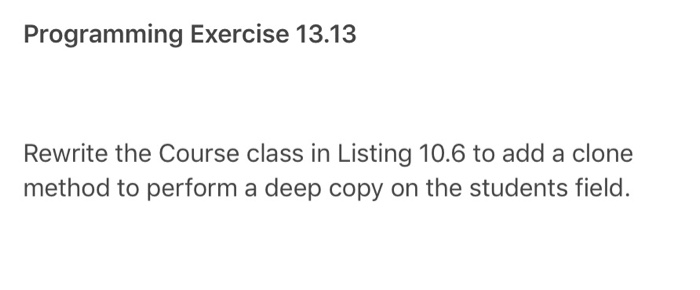 Solved Programming Exercise 13.13 Rewrite the Course class | Chegg.com