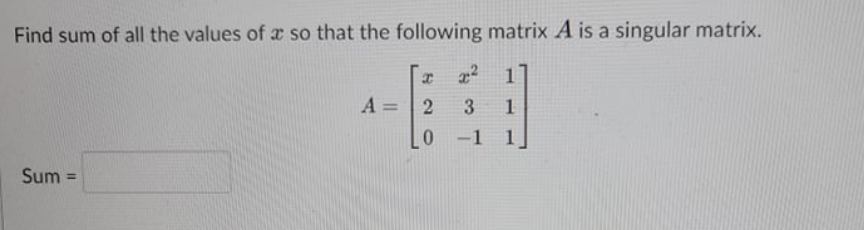 Solved Find sum of all the values of x so that the following | Chegg.com