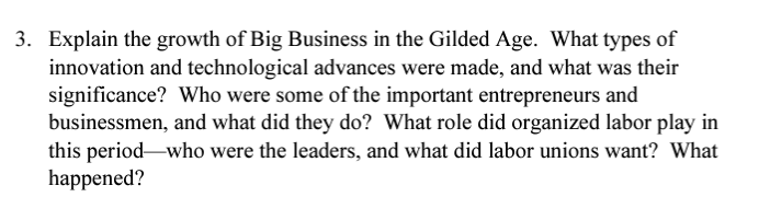Solved 3. Explain the growth of Big Business in the Gilded | Chegg.com