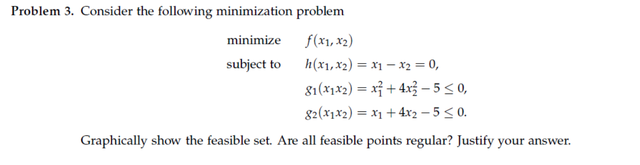 Solved Problem 3. Consider the following minimization | Chegg.com