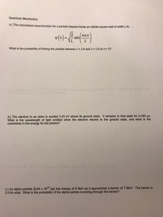 Solved Normalized wave finction for a particle trapped | Chegg.com
