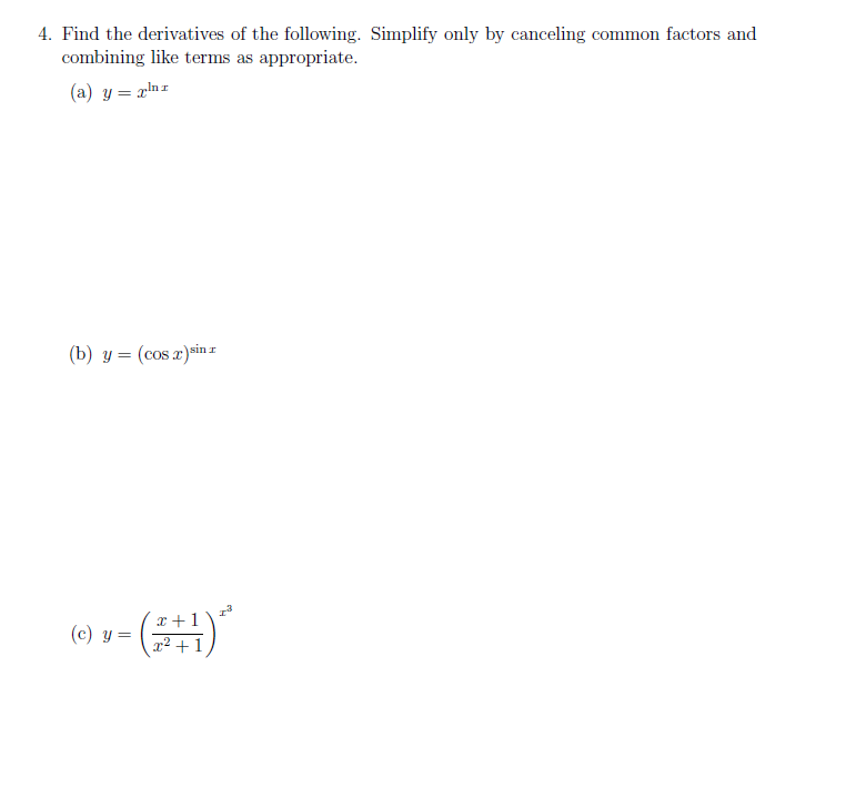 Solved 4. Find the derivatives of the following. Simplify | Chegg.com