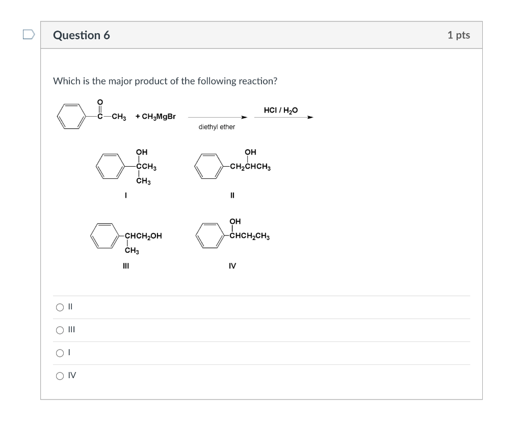 Solved Question 6 1 pts Which is the major product of the | Chegg.com