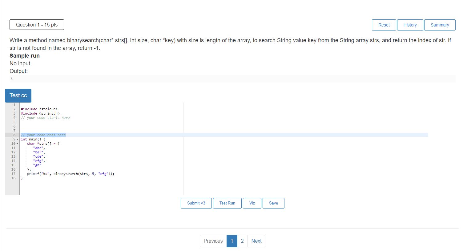 Solved Write a method named binarysearch(char* strs[], int | Chegg.com