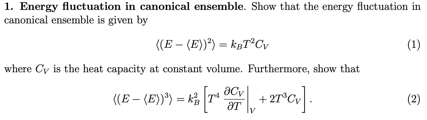 Solved 1. Energy fluctuation in canonical ensemble. Show | Chegg.com