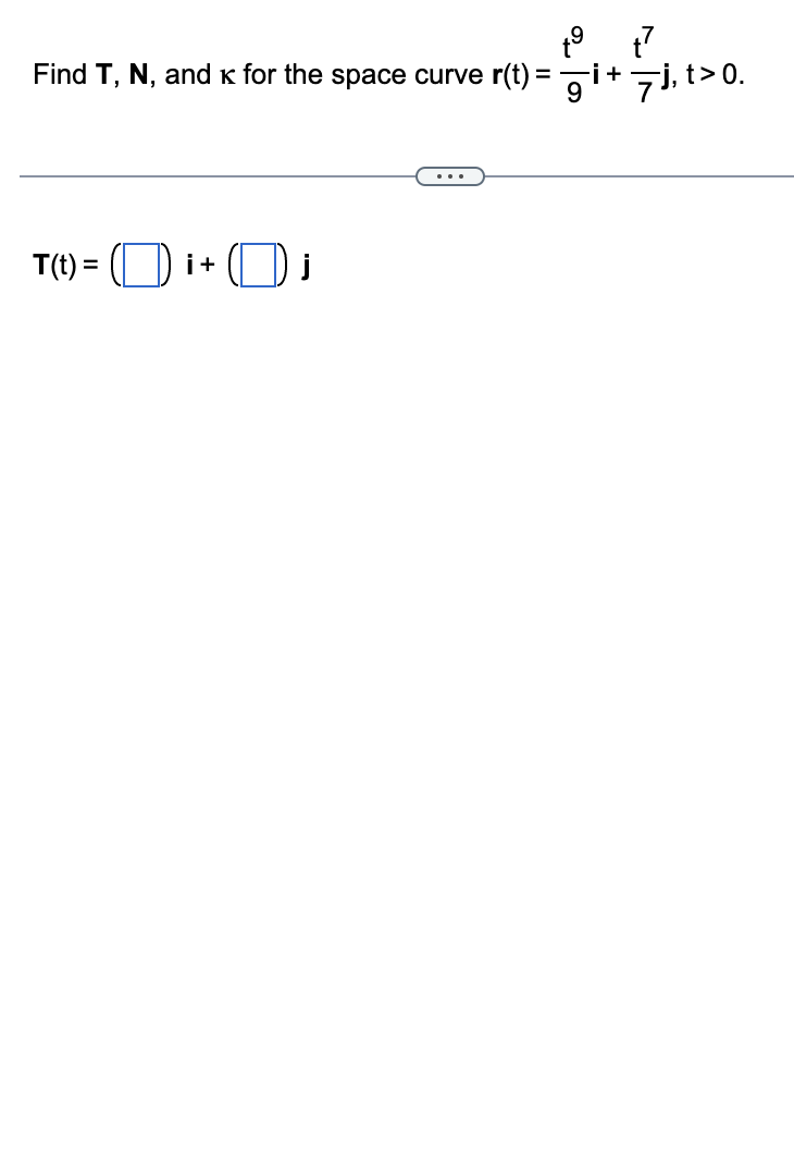 Solved Find T,N, and κ for the space curve | Chegg.com