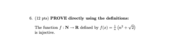 Solved 6. (12 pts) PROVE directly using the definitions: The | Chegg.com