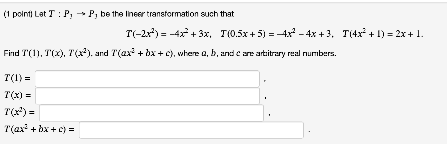 Solved (1 point) Let T:P3→P3 be the linear transformation | Chegg.com