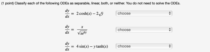 Solved 1 point) Classify each of the following ODEs as | Chegg.com