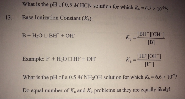 Solved What is the pH of 0.5 M HCN solution for which K_a = | Chegg.com