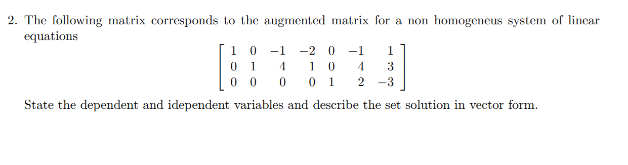 Solved 2. The following matrix corresponds to the augmented | Chegg.com
