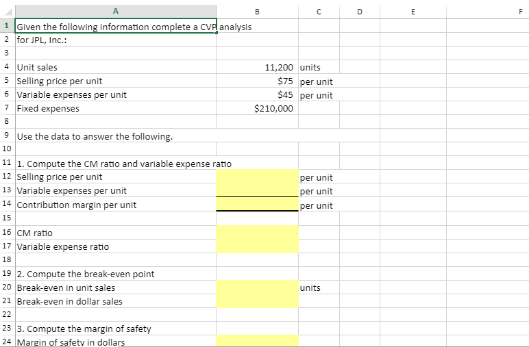 Solved PLEASE ANSWER WITH EXCEL FORMULAS - NOT JUST NUMBERS! | Chegg.com