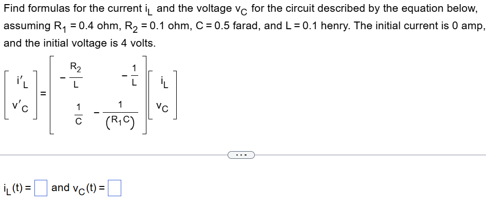 Find formulas for the current iL ﻿and the voltage vC | Chegg.com