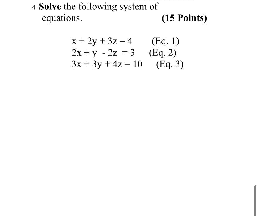 Solved 4. Solve the following system of equations. (15 | Chegg.com