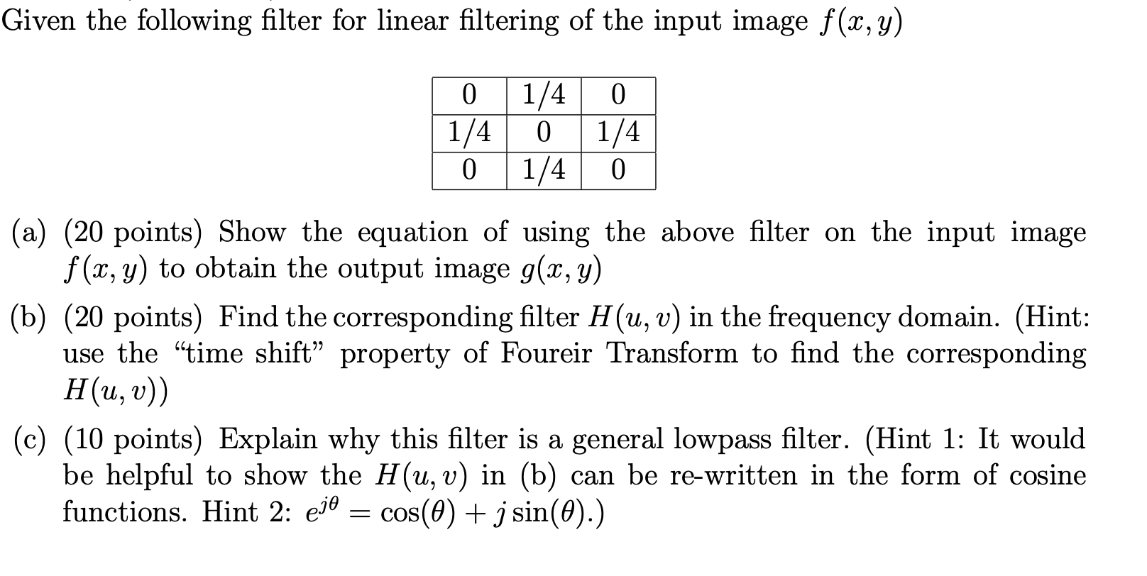 Given the following filter for linear filtering of | Chegg.com