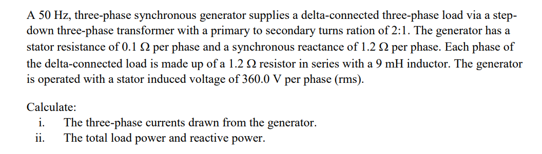 [Solved]: A ( 50 mathrm{~Hz} ), three-phase synchronous