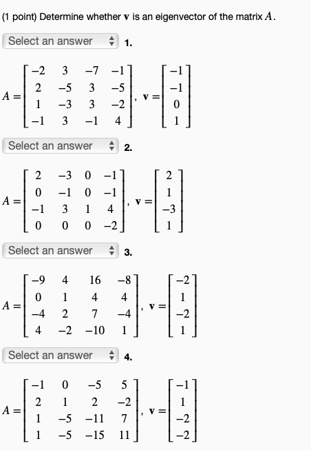 Solved (1 point) Determine whether v is an eigenvector of | Chegg.com