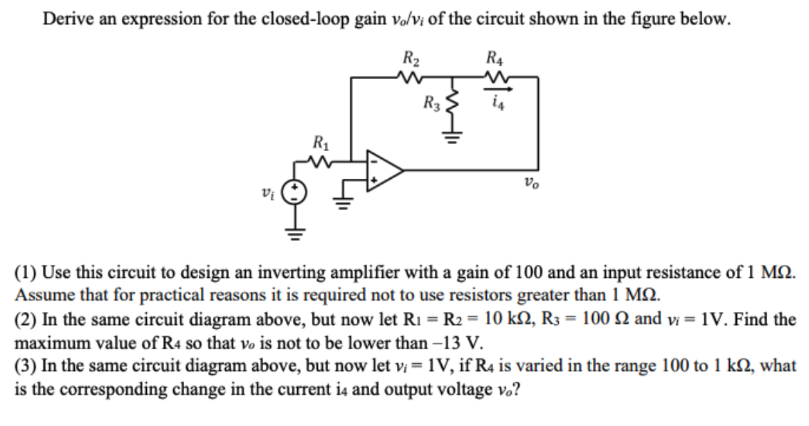 Solved Derive an expression for the closed-loop gain vo/vi | Chegg.com