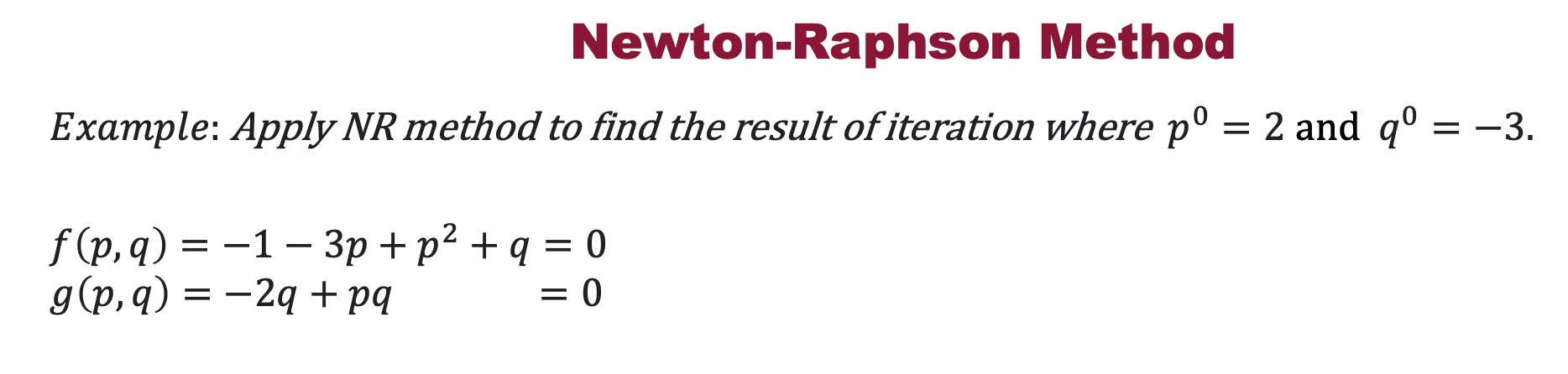 Solved Example: Apply NR method to find the result of | Chegg.com