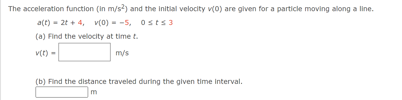 Solved The acceleration function (in ms2 ) ﻿and the initial | Chegg.com