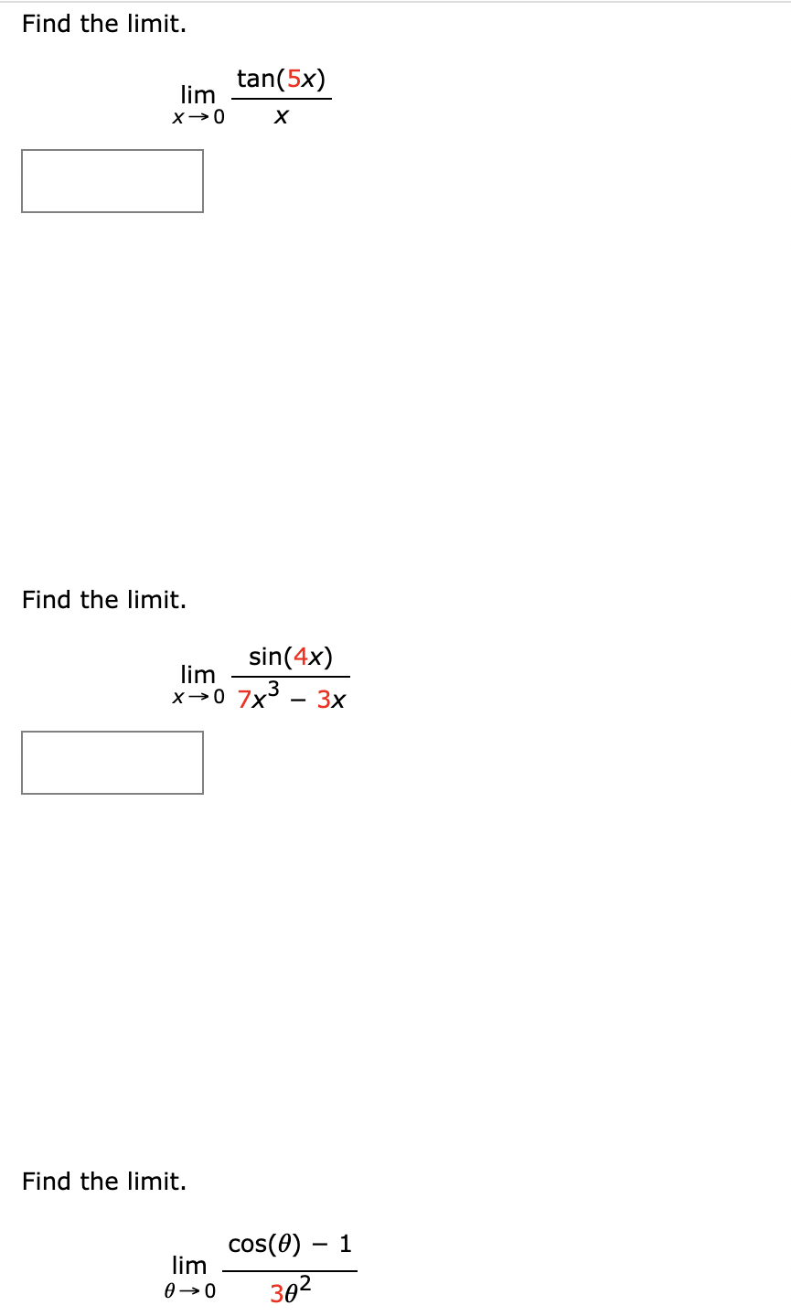 Solved Find the limit. tan(5x) lim x → X Find the limit. | Chegg.com