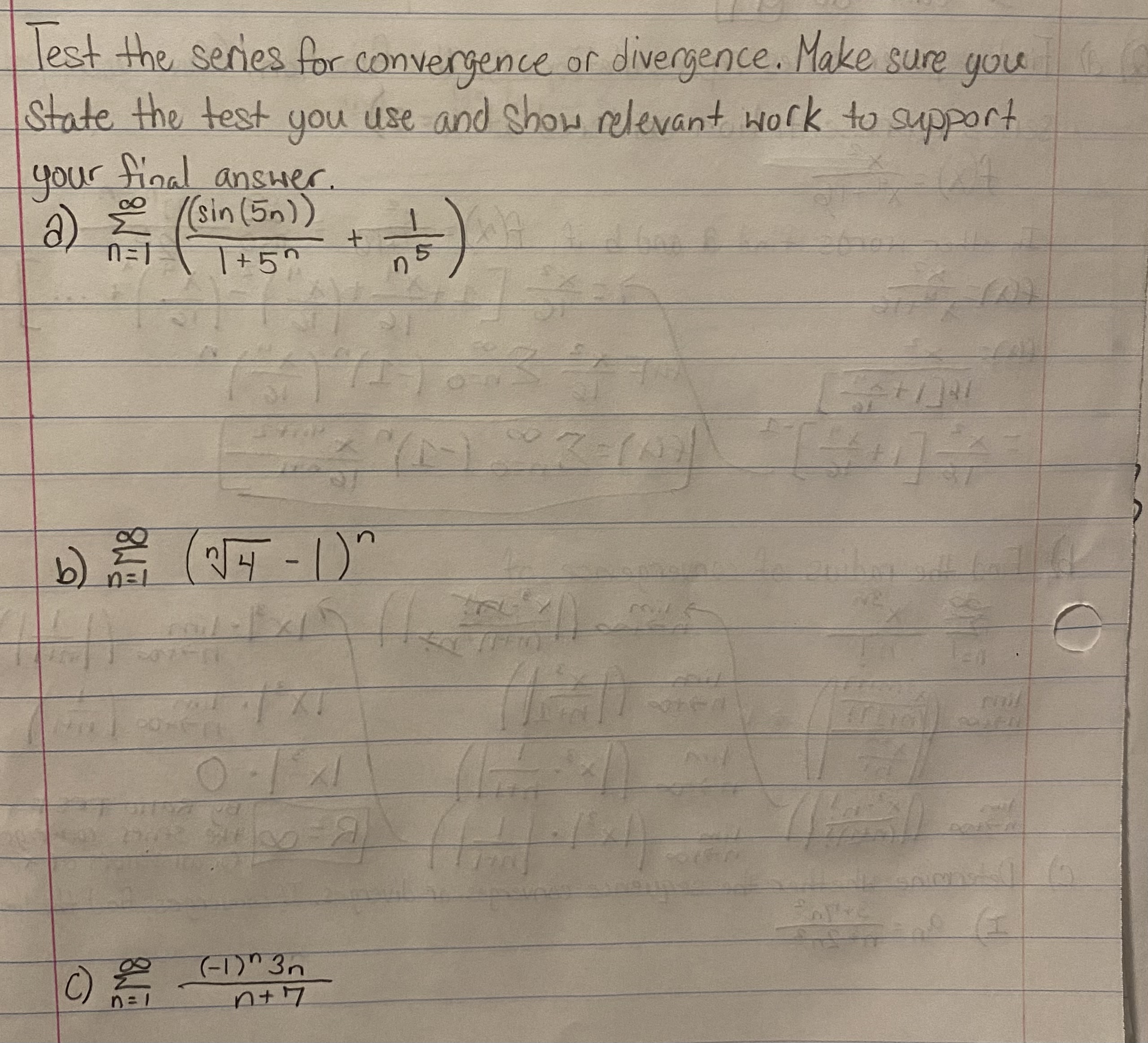 Solved Test the series for convergence or divergence. Make | Chegg.com