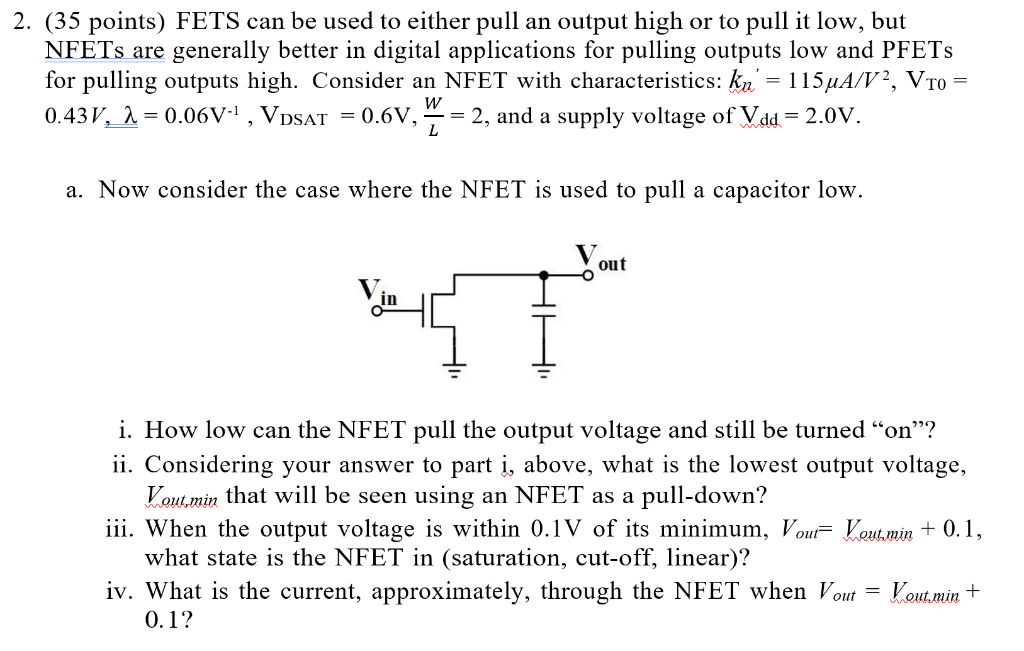 Solved (35 points) FETS can be used to either pull an output | Chegg.com