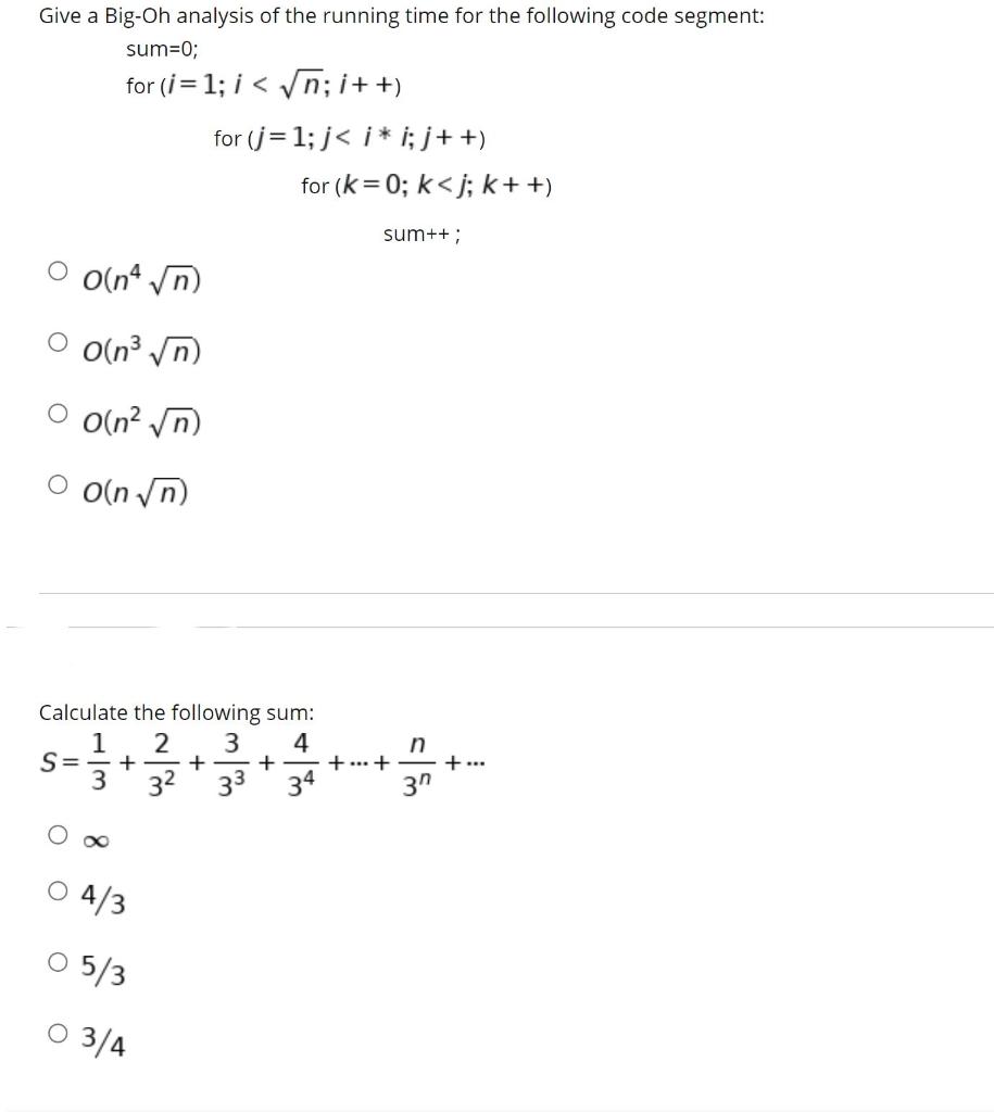 Solved Give a Big-Oh analysis of the running time for the | Chegg.com
