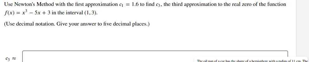 Solved Use Newton's Method with the first approximation | Chegg.com