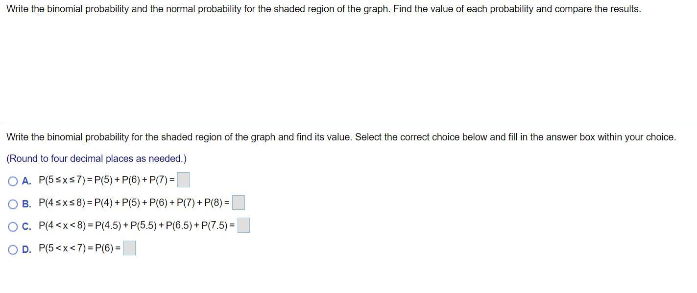 Solved Write the binomial probability and the normal | Chegg.com
