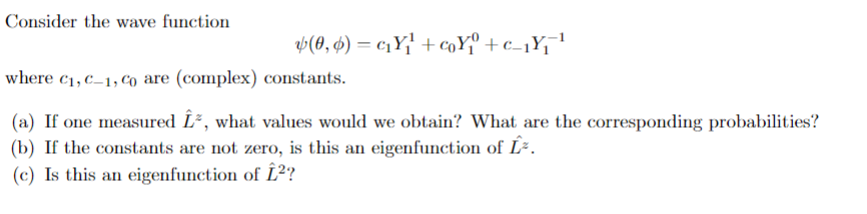 Solved Consider the wave function 4(0,6)=cY/' + coY;' | Chegg.com