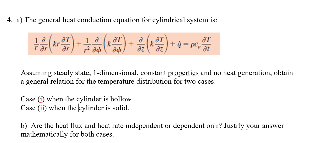 Solved 4. a) The general heat conduction equation for | Chegg.com