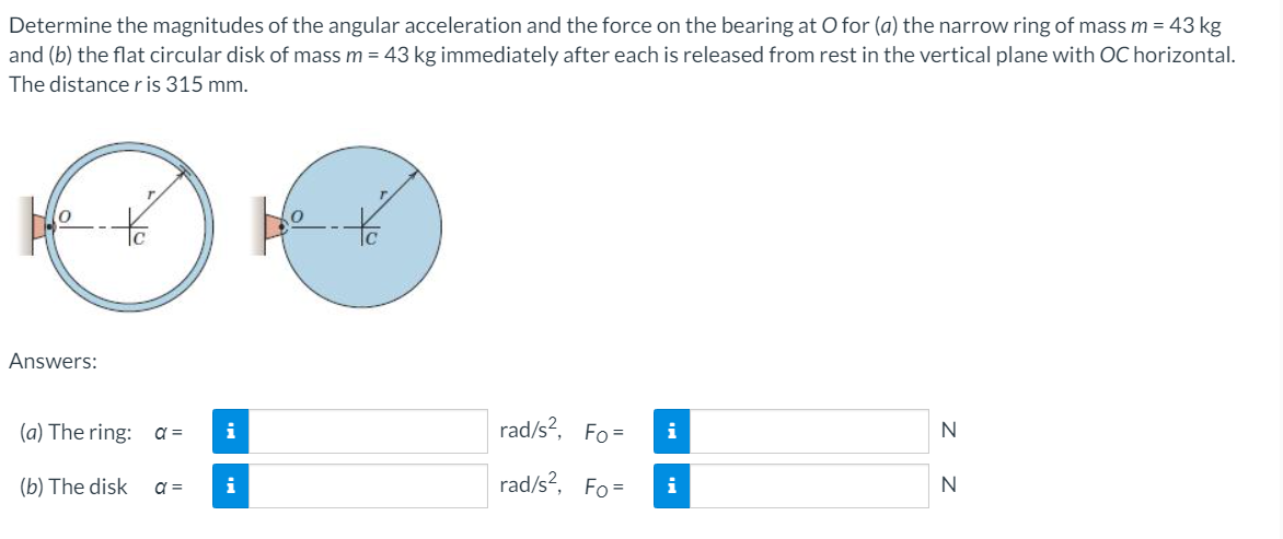 Solved Determine the magnitudes of the angular acceleration | Chegg.com