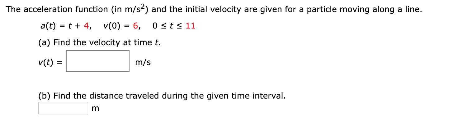 Solved The acceleration function (in m/s2) and the initial | Chegg.com