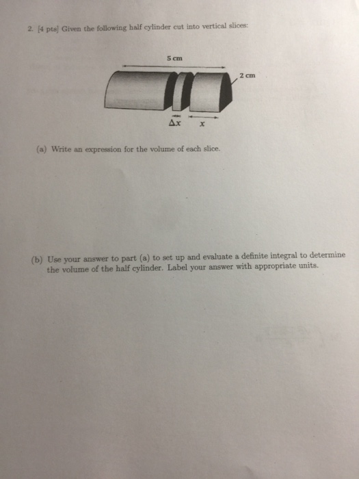 Solved 2· [4 pts] Given the following half cylinder cut into | Chegg.com
