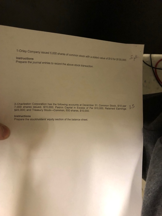 Solved 1-Orley Company issued 5,000 shares of common stock | Chegg.com