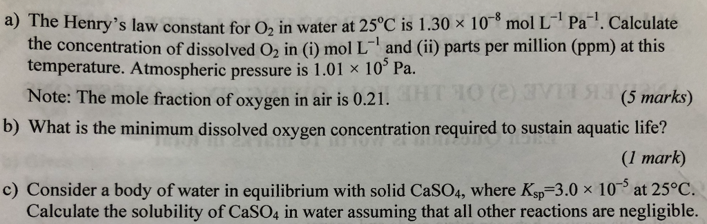 Solved a) The Henry's law constant for O2 in water at 25°C | Chegg.com