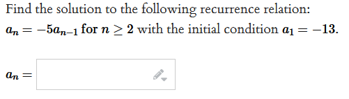 Solved Find the solution to the following recurrence | Chegg.com