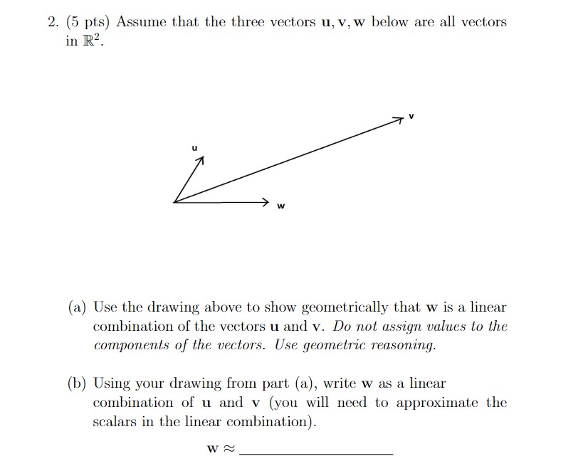 Solved (5 ﻿pts) ﻿Assume that the three vectors u,v,w ﻿below | Chegg.com