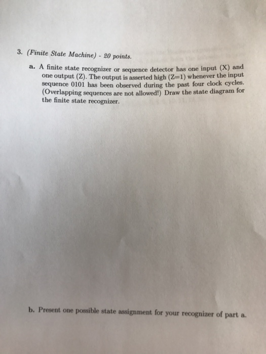 Solved a. A finite state recognizer or sequence detector has | Chegg.com