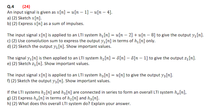 Solved Q.4 (24) An input signal is given as | Chegg.com