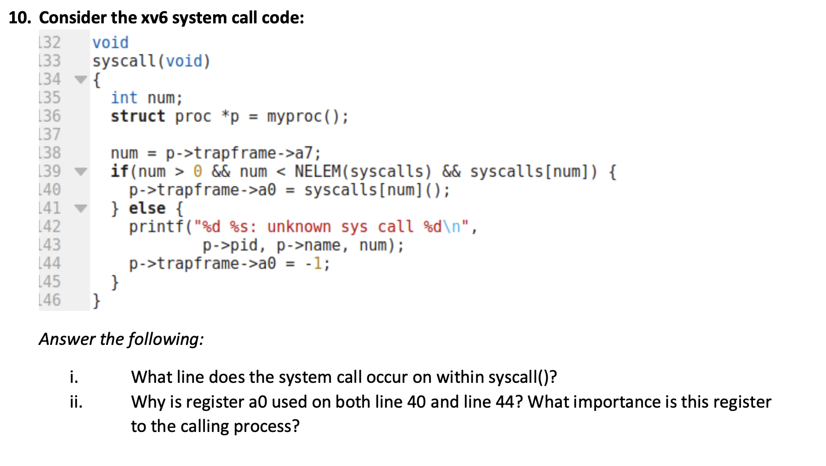 Solved 10. Consider the xv6 system call code: 132 void 133 | Chegg.com