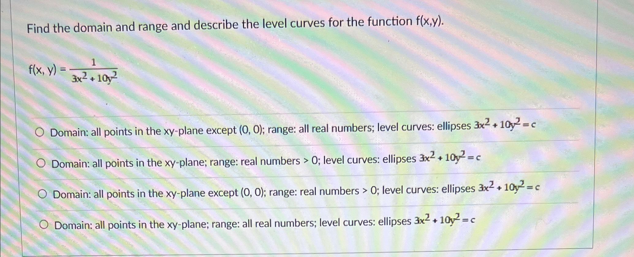 Solved Find the domain and range and describe the level | Chegg.com