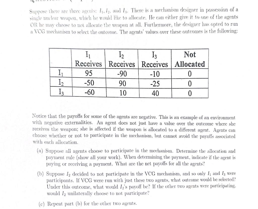 Solved Suppose there are three agenis: I1,I2, and I3. There | Chegg.com