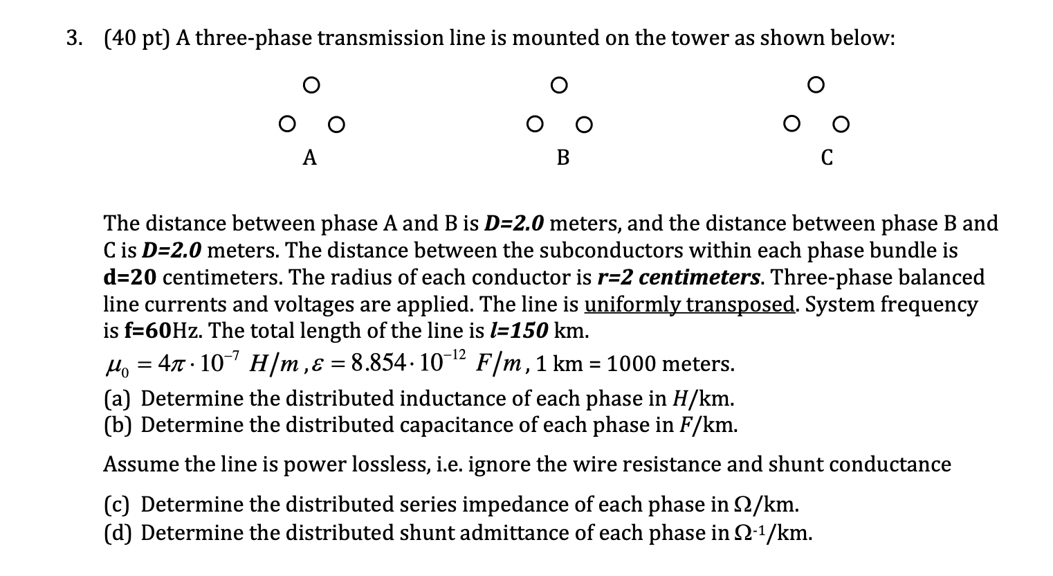 Solved 3. (40 pt) A three-phase transmission line is mounted | Chegg.com