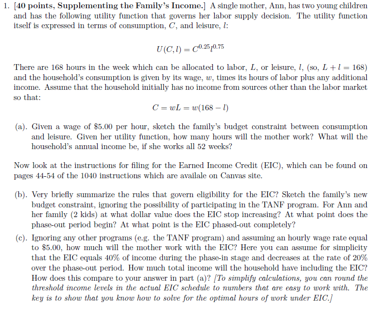1. [40 points, Supplement ing the Family's Income.] A | Chegg.com